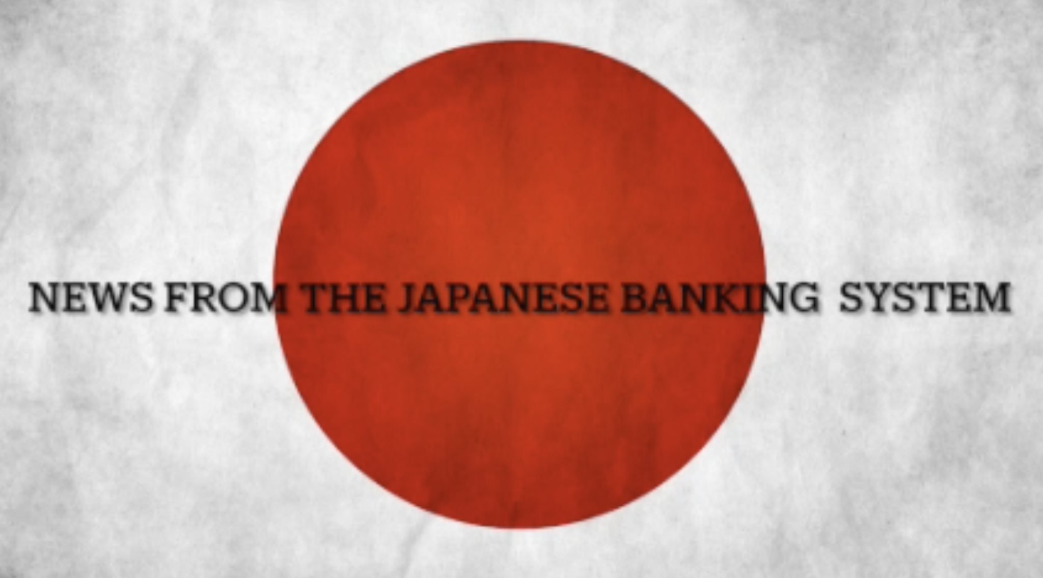 News from the Japanese Banking System – Metaphor – Jack Spencer Prince